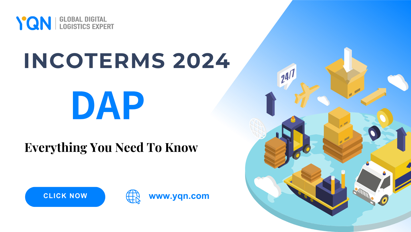 DAP Incoterms - A Complete Guide of Delivered at Place | YQN